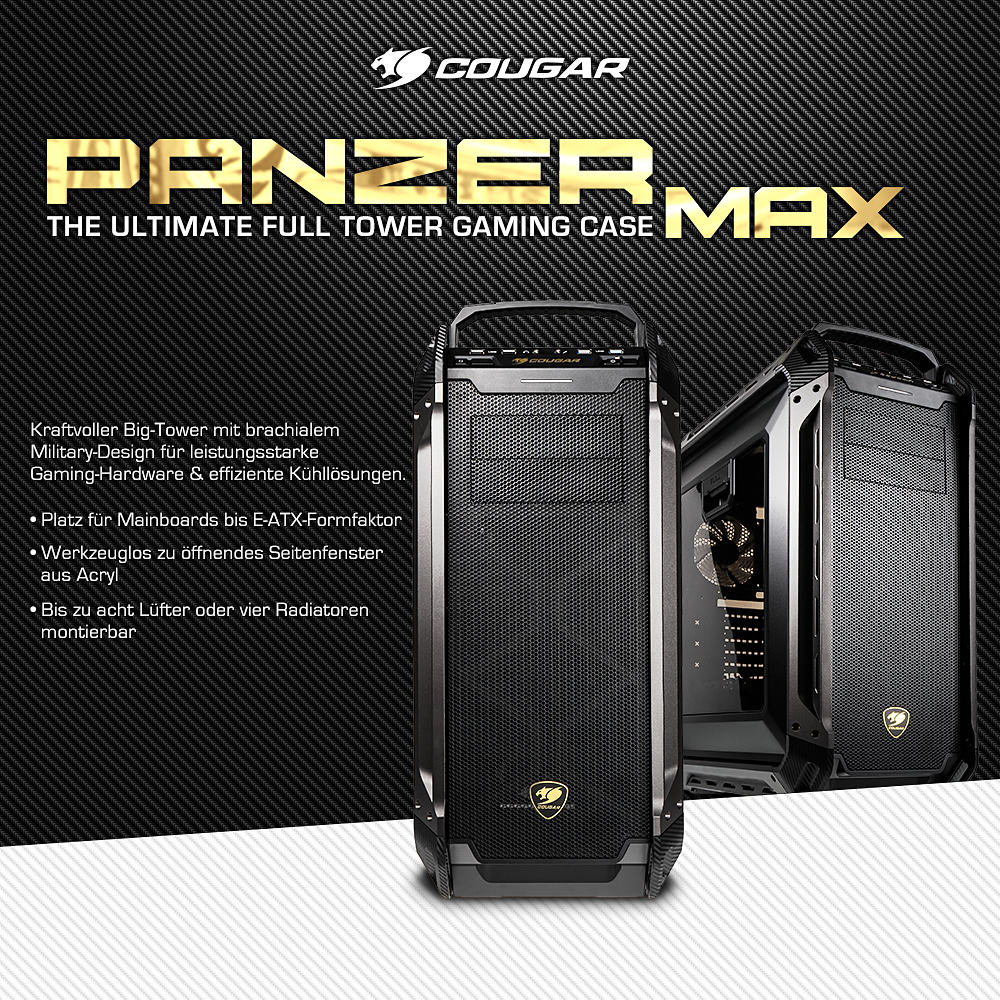 Der Cougar Panzer MAX Big-Tower, das ultimative Gaming-Gehäuse im ...