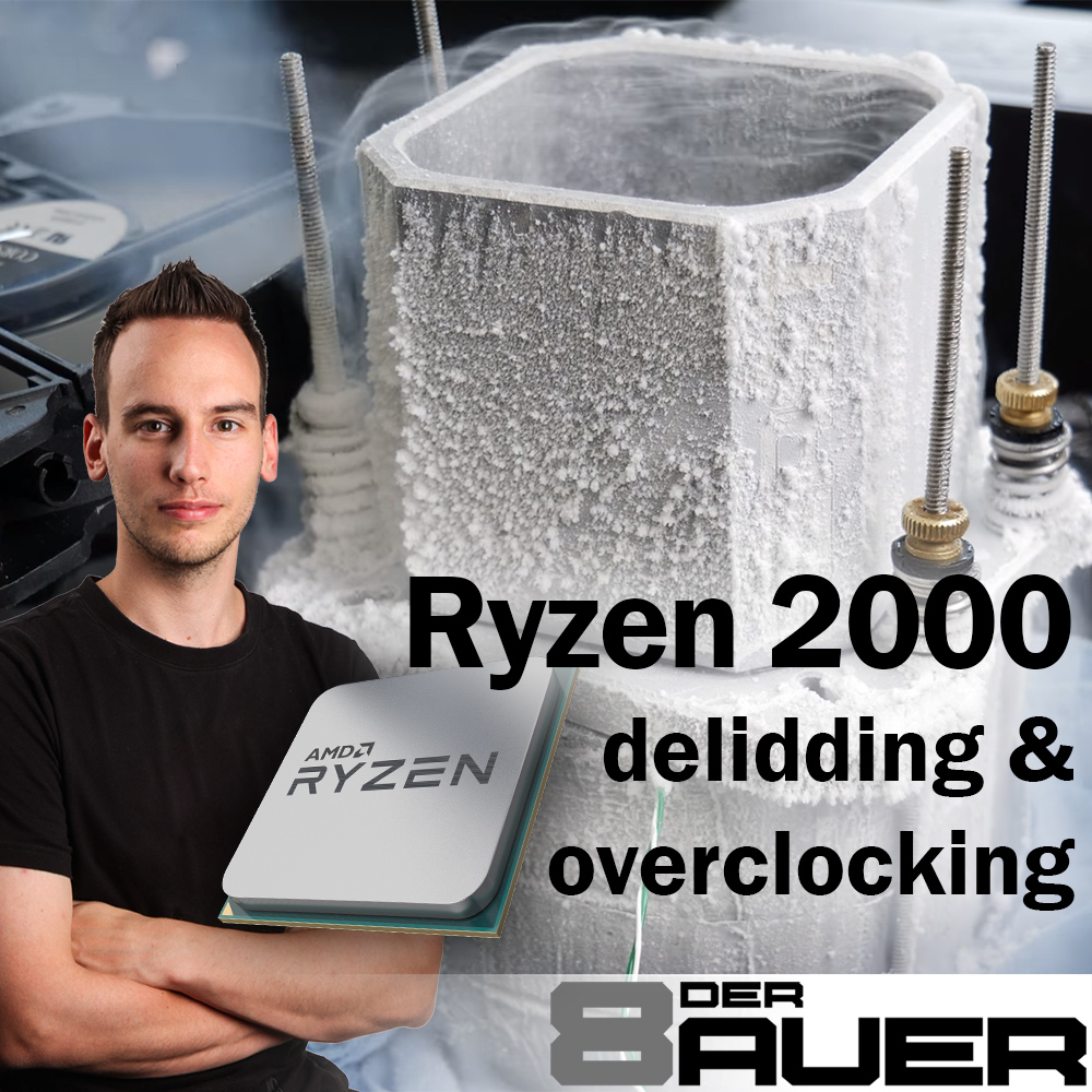 AMD Ryzen 2000: der8auer Overclocks and Delids Pinnacle Ridge CPUs ...
