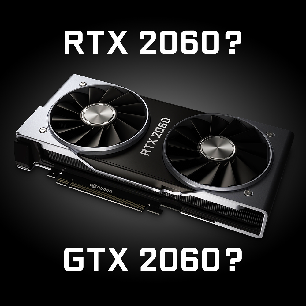 NVIDIA GeForce GTX 2060: Mid-Range GPU with 6 GB GDDR6? - Caseking Blog