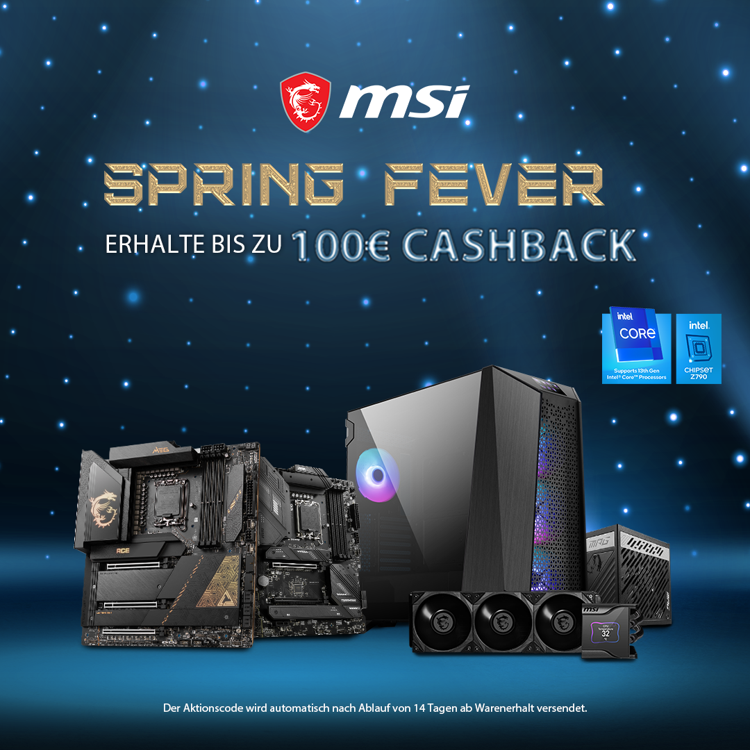 MSI Spring Fever 2023 jetzt mit bis zu 100 Euro Cashback! - Caseking ...