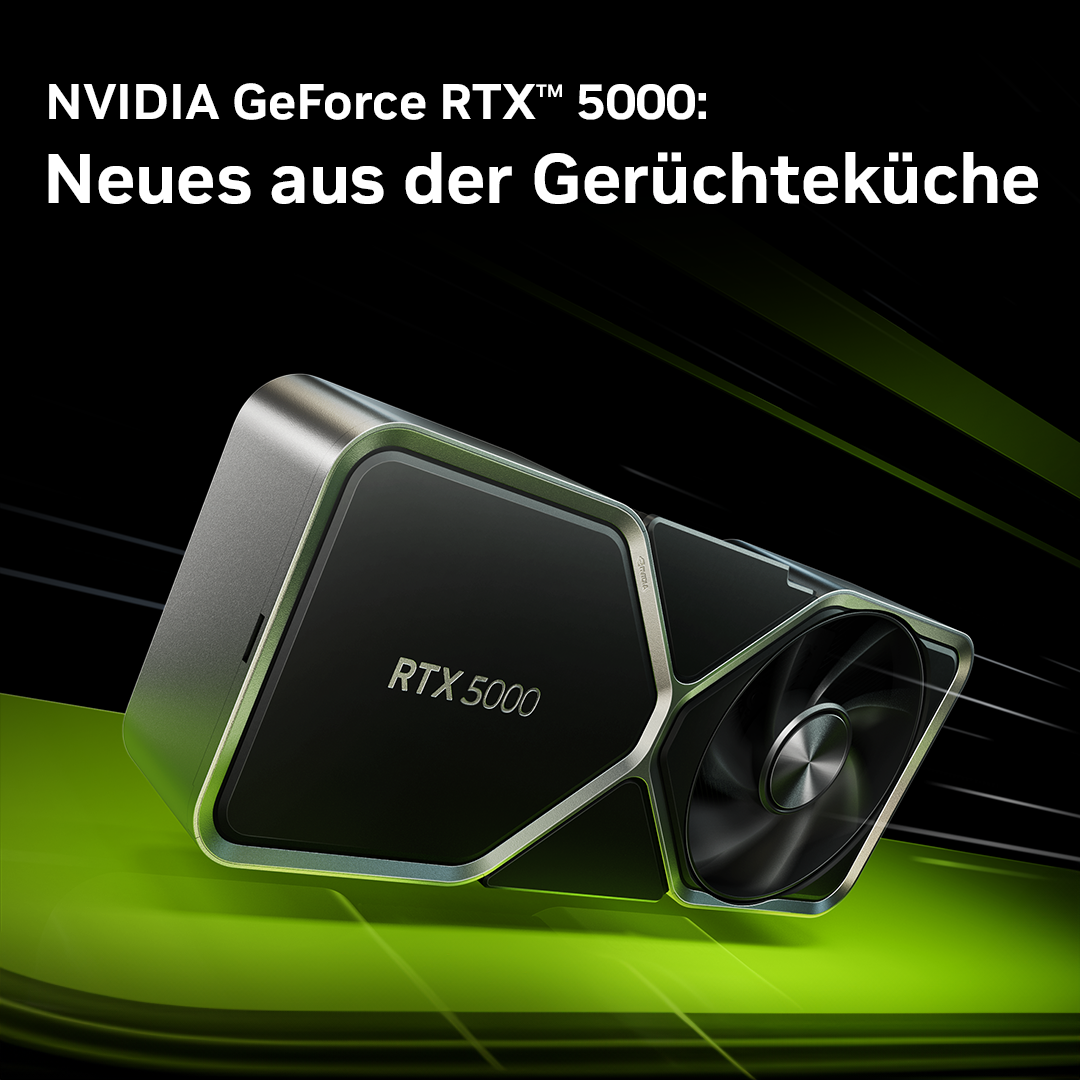 NVIDIA GeForce RTX 5000: Gerüchte zu neuen Grafikkarten