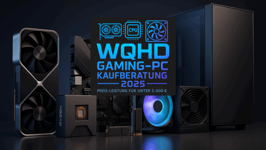 Gaming-PC Kaufberatung für WQHD in 2025