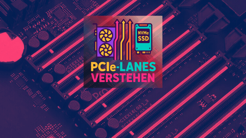 PCIe Lanes verstehen: Was ist Lane-Splitting? So vermeidest du’s!